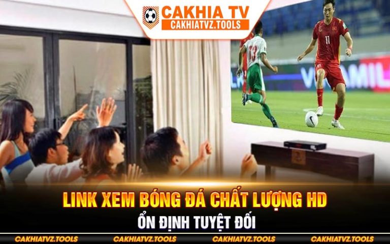 Cakhia TV - Trực tiếp bóng đá Cà khịa TV chất lượng 4k